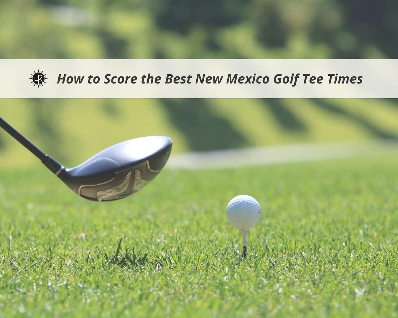 Discovering New Mexico Golf Tee Times