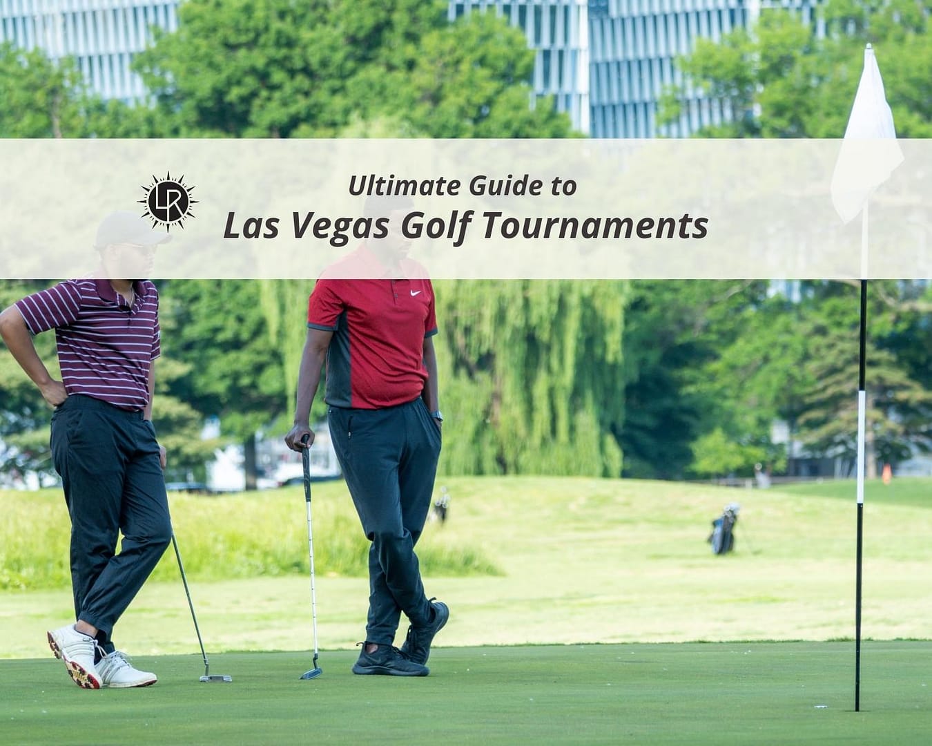 Ultimate Guide to Las Vegas Golf Tournaments